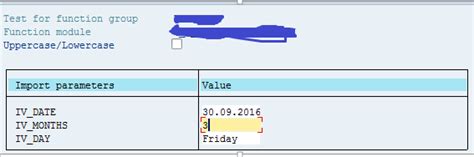 Sap Abap Central Custom Function Module To Get The Dates Of Last Fridayany Day Of Given Number