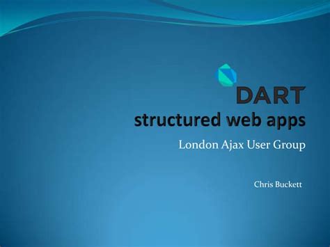Dart Structured Web Apps Ppt