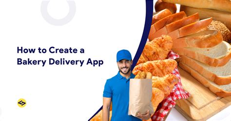 build a bakery delivery app step by step guide
