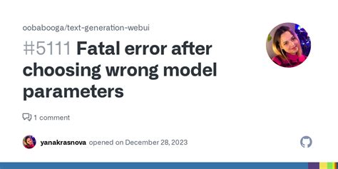 Fatal Error After Choosing Wrong Model Parameters · Issue 5111 · Oobaboogatext Generation
