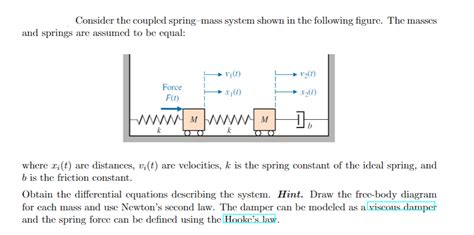 Solved Consider The Coupled Spring Mass System Shown In The