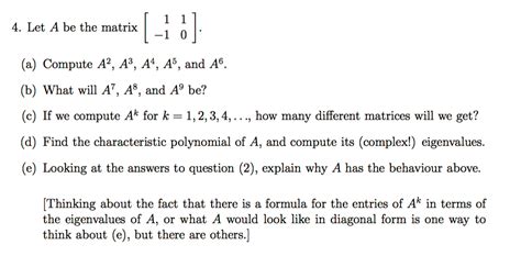 Solved Let A Be The Matrix 1 1 1 0 Compute A 2 A 3 A Chegg