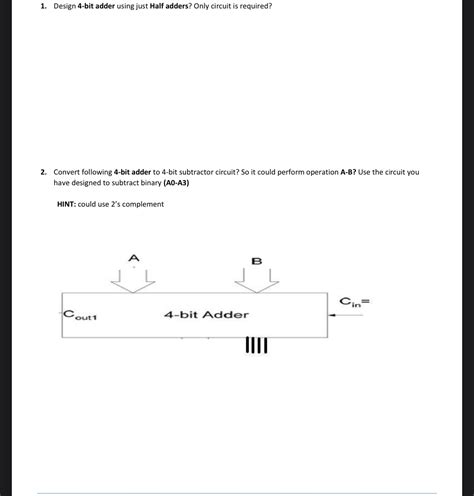 solved 1 design 4 bit adder using just half adders only