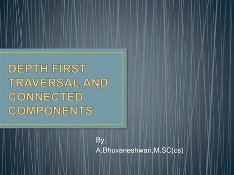 depth first traversal data structure algorithms pptx