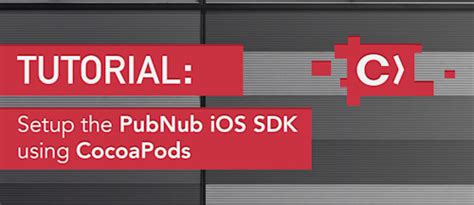 setup pubnub on ios in only 7 minutes with cocoapods pubnub