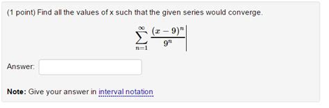 Solved Find All The Values Of X Such That The Given Series Chegg Com