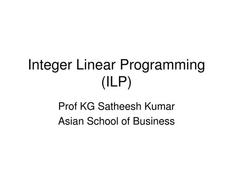 Ppt Integer Linear Programming Ilp Powerpoint Presentation Free