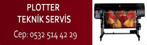 Hp Plotter Satış Hp Plotter Makina Hp Plotter Teknik Servis Hp Plotter Yedek Parça