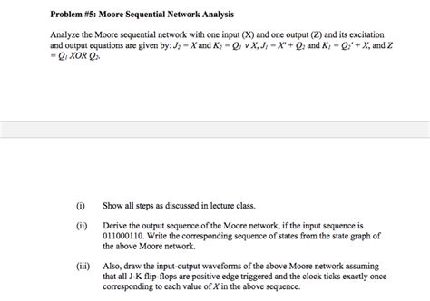Solved Problem 5 Moore Sequential Network Analysis Analyze