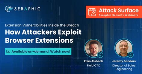 Extension Vulnerability How Attackers Exploit Browser Extensions