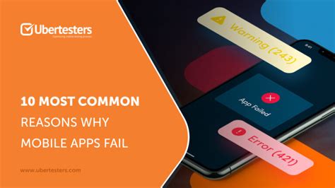 10 Most Common Reasons Why Mobile Apps Fail Ubertesters