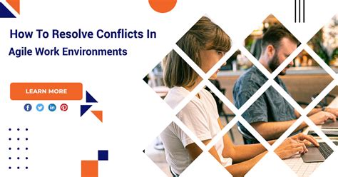 How To Resolve Conflicts In Agile Work Environments