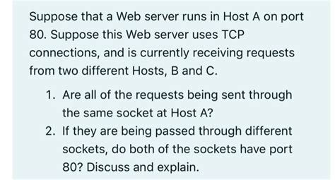 solved suppose that a web server runs in host a on port 80