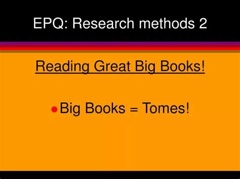 PPT EPQ Research Methods 2 PowerPoint Presentation Free Download ID 992683