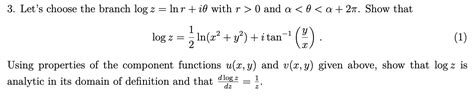 Solved Let s choose the branch logz lnr iθ with r and Chegg