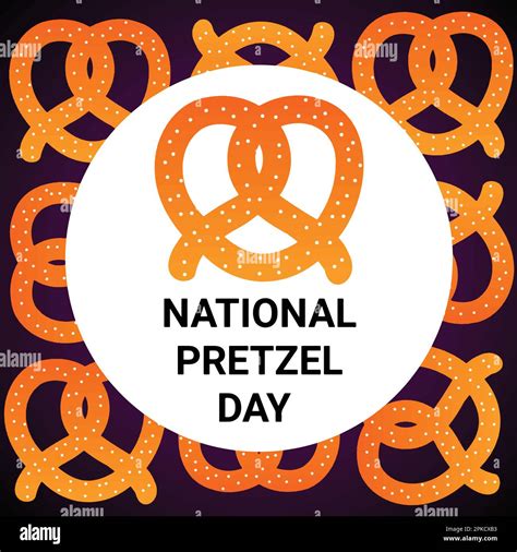 National Pretzel Day 2025 Images Alpha G Leonard