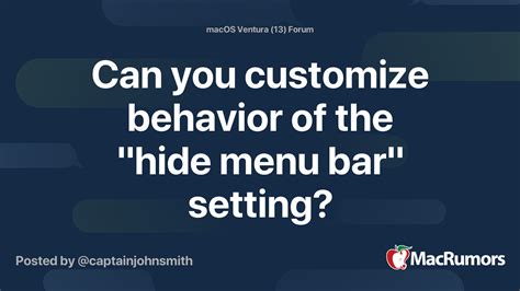 Can You Customize Behavior Of The Hide Menu Bar Setting Macrumors