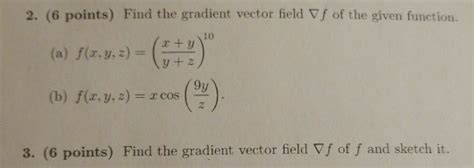 solved 2 6 points find the gradient vector field vf of