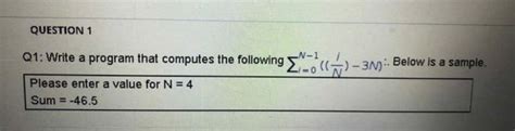 Solved Question 1 Q1 Write A Program That Computes The