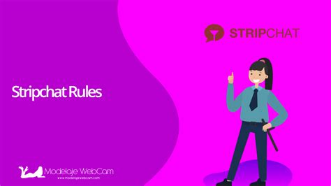 Stripchat Rules That Every Model Should Know Modelaje Webcam