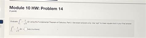 Solved Module 10 ﻿hw Problem 141 ﻿pointevaluate ∫12 1x2dx