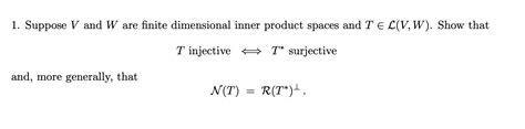 Solved 1 Suppose V And W Are Finite Dimensional Inner