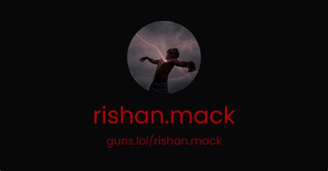 Rishan Mack Guns Lol