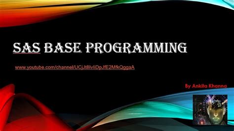 Basic Programming Concepts Of Sas Part 2 Proc Content Proc Sort Set Proc Sql Youtube