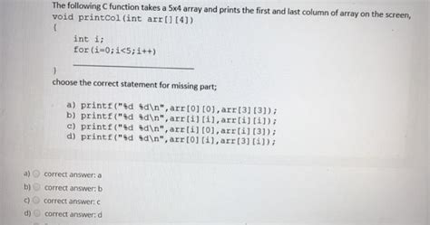 Solved The Following C Function Takes A 5x4 Array And Prints