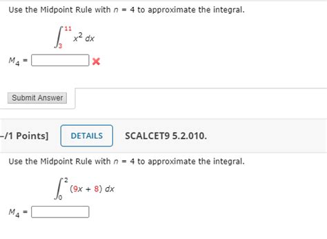 Solved Use The Midpoint Rule With N 4 To Approximate The