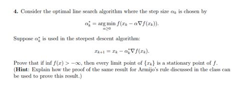 Solved 4 Consider The Optimal Line Search Algorithm Where