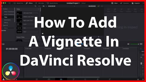 how to add a vignette effect in davinci resolve youtube