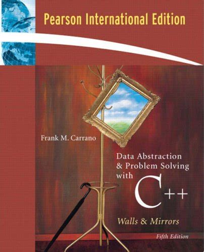 Data Abstraction And Problem Solving With C International Edition Uk Carrano Frank