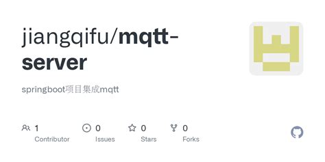 GitHub jiangqifu mqtt server springboot项目集成mqtt