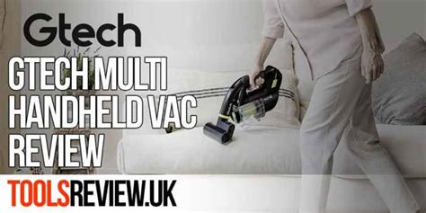 Gtech Multi Cordless Vacuum Review Toolsreview Uk
