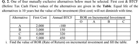 Find The Rate Of Return On Incremental Investment Chegg Com