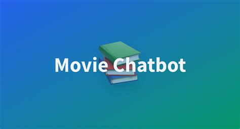 Movie Chatbot A Hugging Face Space By Chenran2024