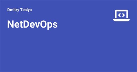 Netdevops Dmitry Teslya