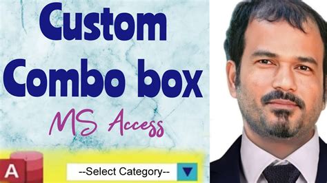 Make Custom Combo Box In Ms Access Youtube
