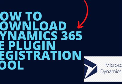 How To Download The Dynamics 365 Ce Plugin Registration Tool
