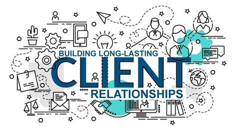 Cultivating Client Connections Strategies For Lasting Success