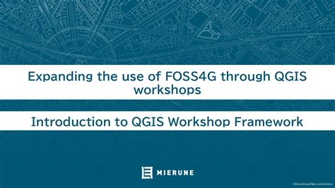 Expanding The Use Of Foss4g Through Qgis Workshops Speaker Deck