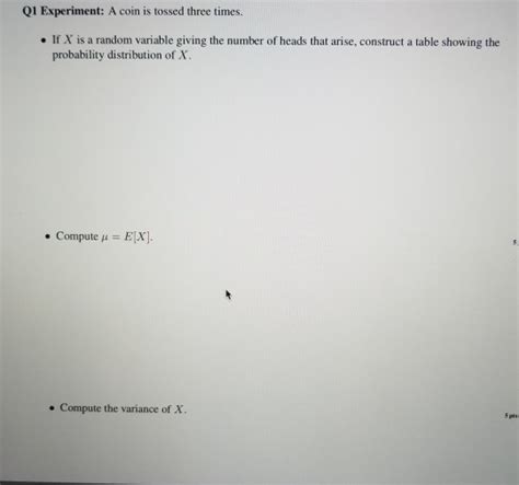 solved q1 experiment a coin is tossed three times if x