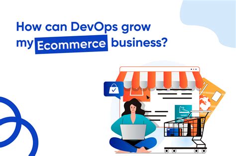 How Can DevOps Grow My Ecommerce Business Goognu