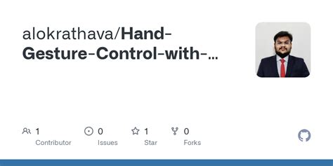 github alokrathava hand gesture control with opencv mediapipe and pyautogui