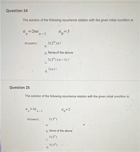 Solved Question 24 The Solution Of The Following Recurrence