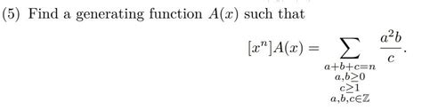 Solved Find A Generating Function A X Such That Chegg