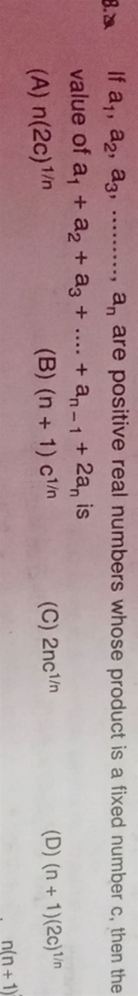 if a {1} a {2} a {3} ldots ldots ldots a {n} are positive real num