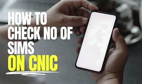 How To Check The Number Of Mobile SIM On CNIC 2024