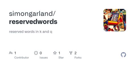 Github Simongarlandreservedwords Reserved Words In K And Q